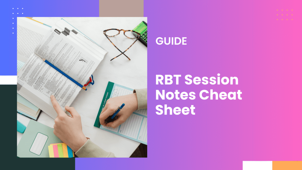 RBT Session Notes Cheat Sheet Template: PDF Download 2025