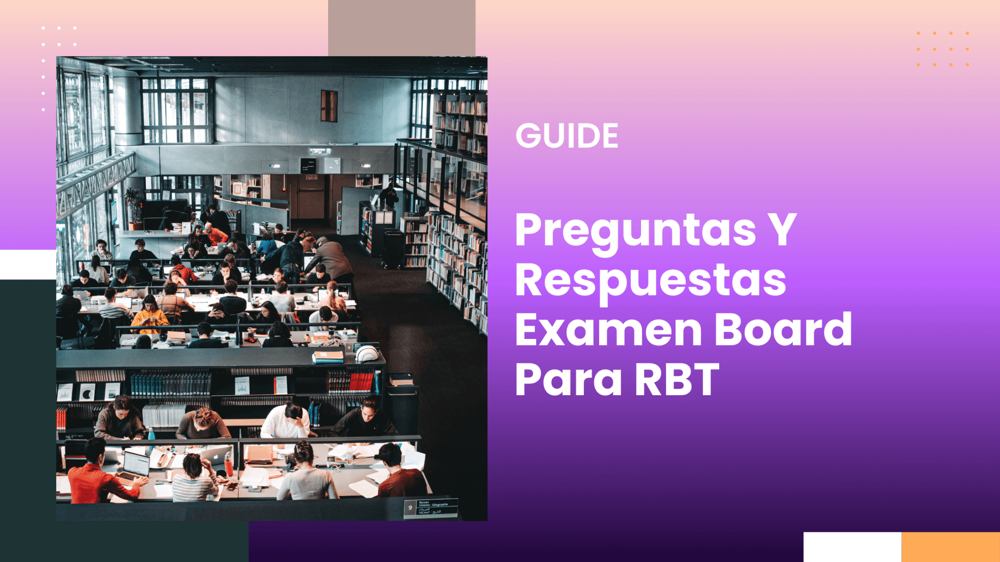 Preguntas Y Respuestas Examen Board Para RBT 2025